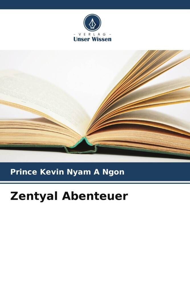 'Zentyal Abenteuer' von 'Prince Kevin Nyam A. Ngon' - Buch - '978-620-5-81846-6'
