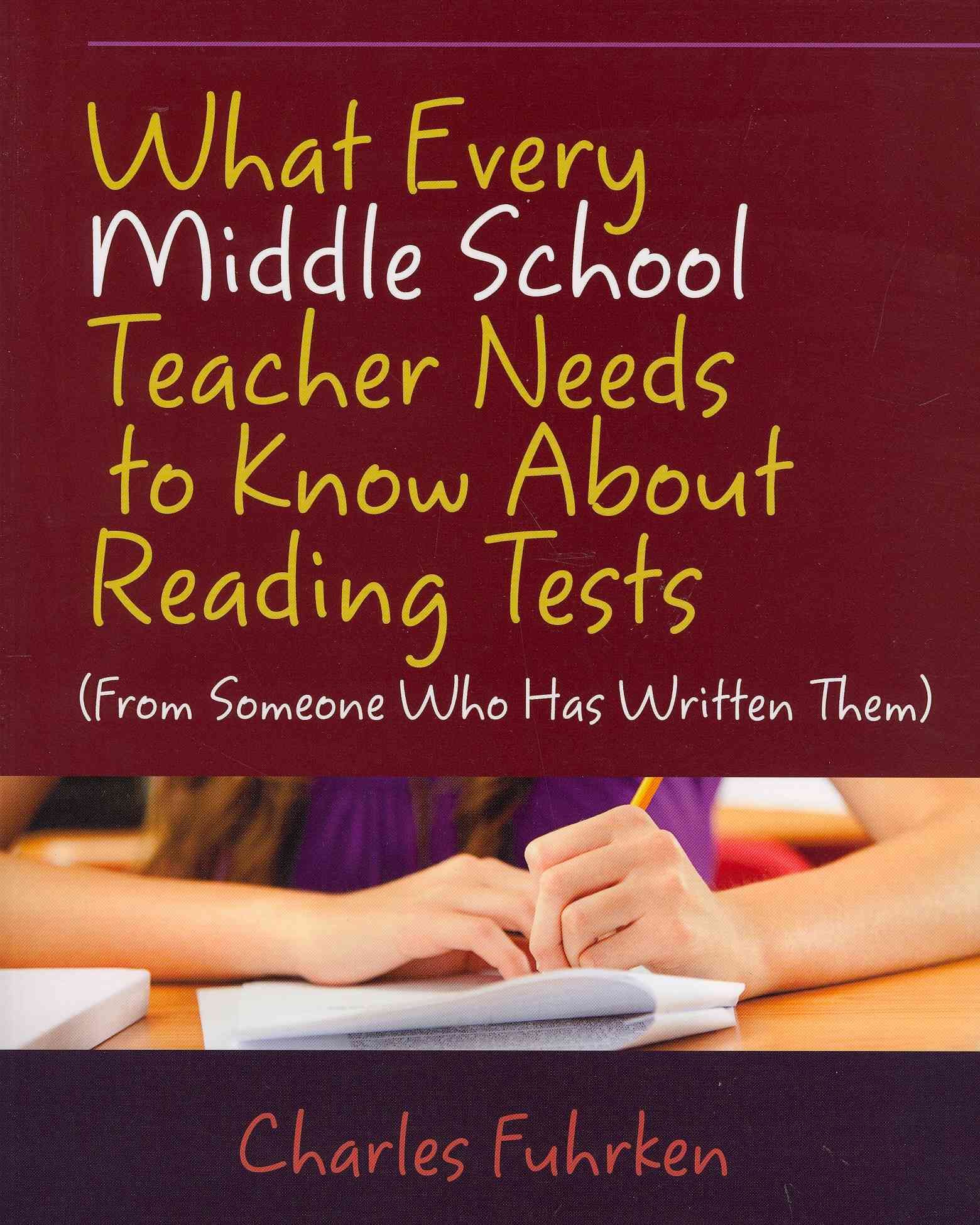 'What Every Middle School Teacher Needs to Know about Reading Tests ...