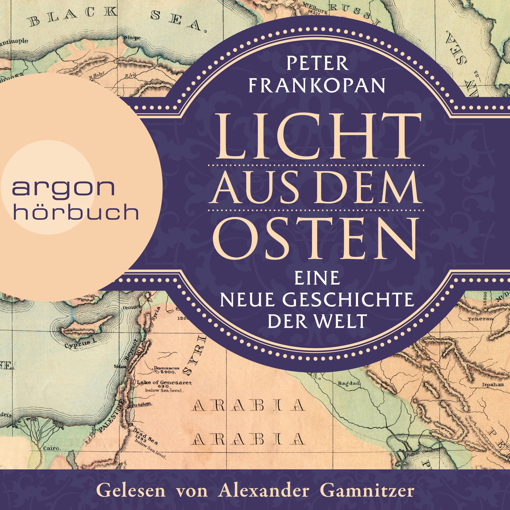 'Licht aus dem Osten' von 'Peter Frankopan' - Hörbuch-Download