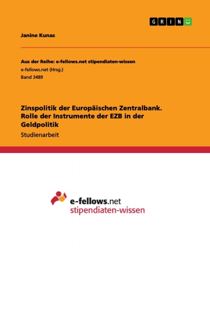 'Zinspolitik der Europäischen Zentralbank. Rolle der Instrumente der ...