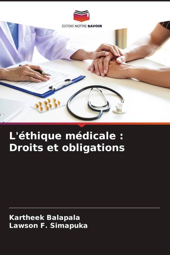 'L'éthique médicale : Droits et obligations' von 'Kartheek Balapala ...