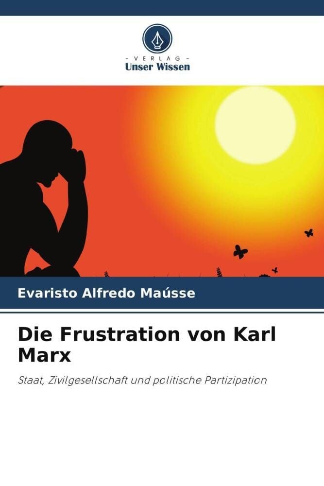 'Die Frustration von Karl Marx' von 'Evaristo Alfredo Maússe' - Buch ...