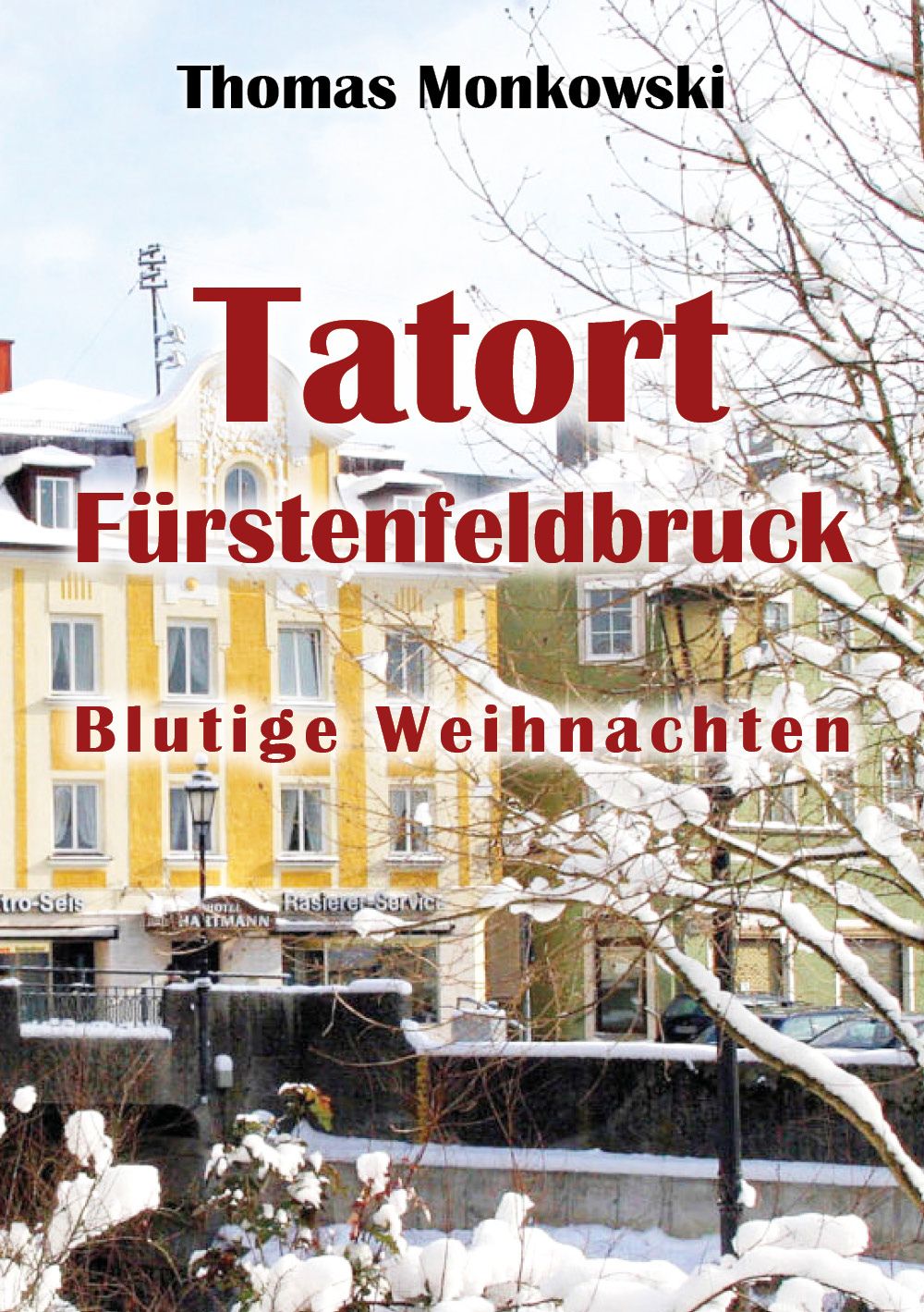 "Tatort Fürstenfeldbruck Blutige Weihnachten" online kaufen