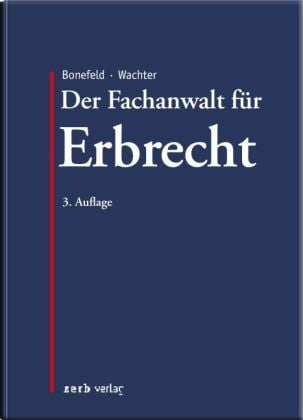 'Der Fachanwalt für Erbrecht' von 'Herbert Bartsch' - Buch - '978-3 ...