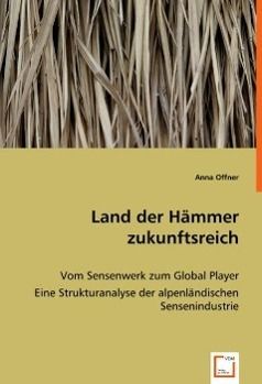 'Offner, A: Land der Hämmer zukunftsreich' von 'Anna Offner' - Buch ...