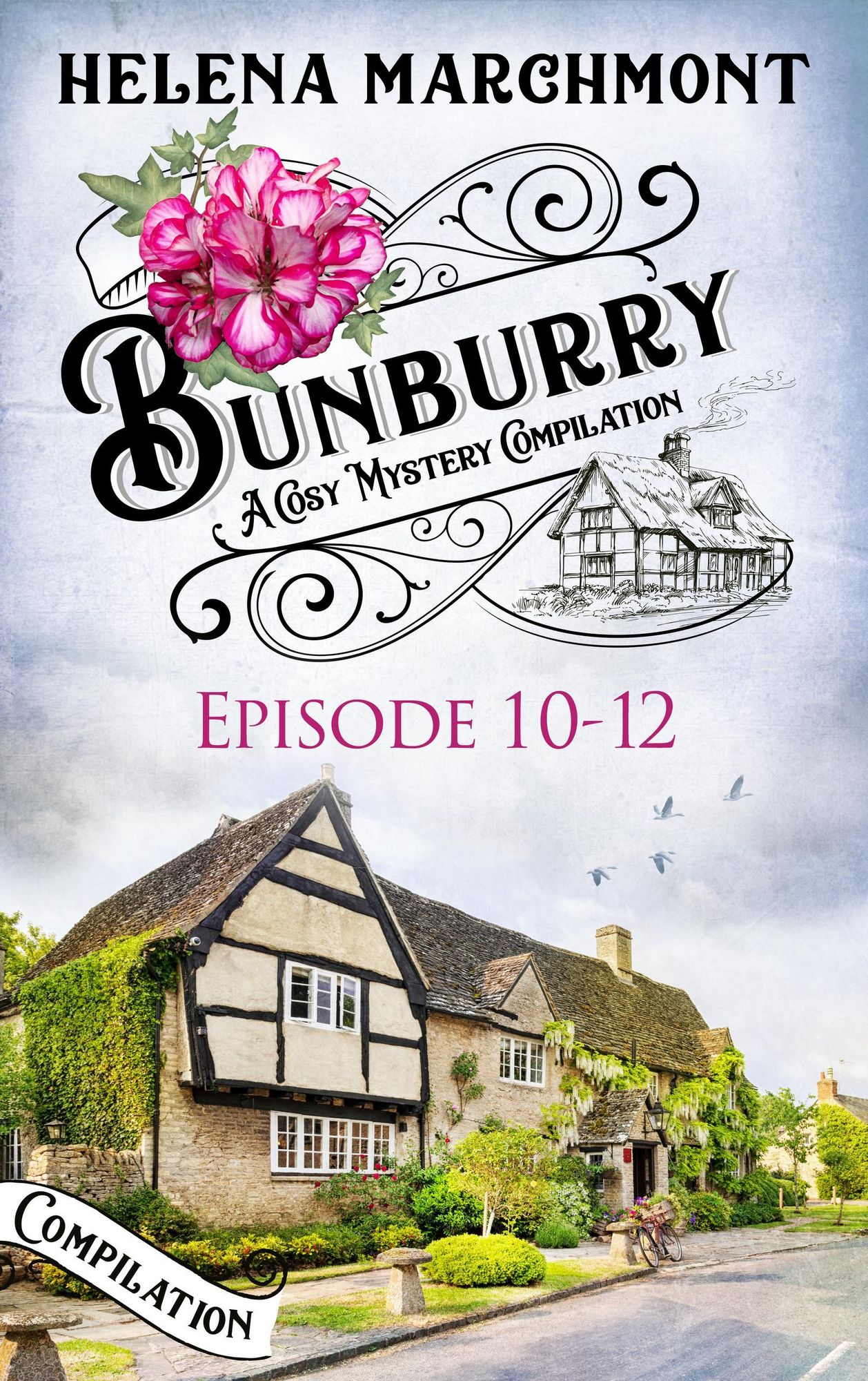 'Bunburry - Episode 10-12' von 'Helena Marchmont' - eBook