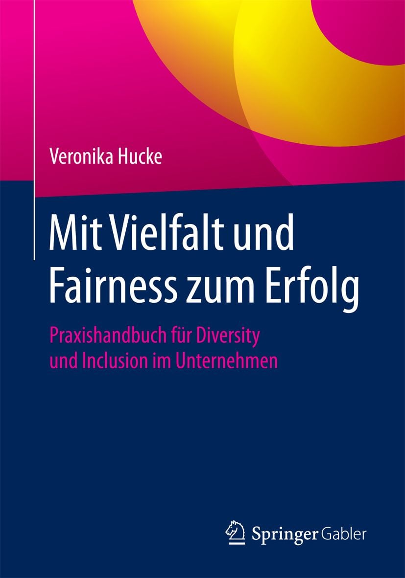 'Mit Vielfalt und Fairness zum Erfolg' von 'Veronika Hucke' - Buch ...