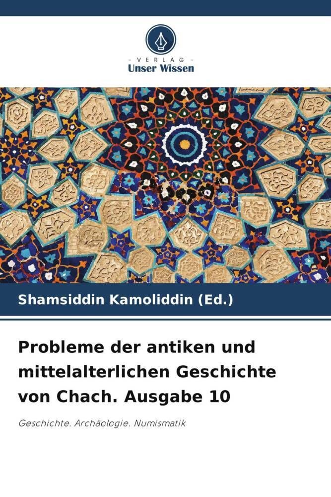 "Probleme der antiken und mittelalterlichen Geschichte von Chach ...