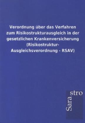 "Verordnung über das Verfahren zum Risikostrukturausgleich in der ...