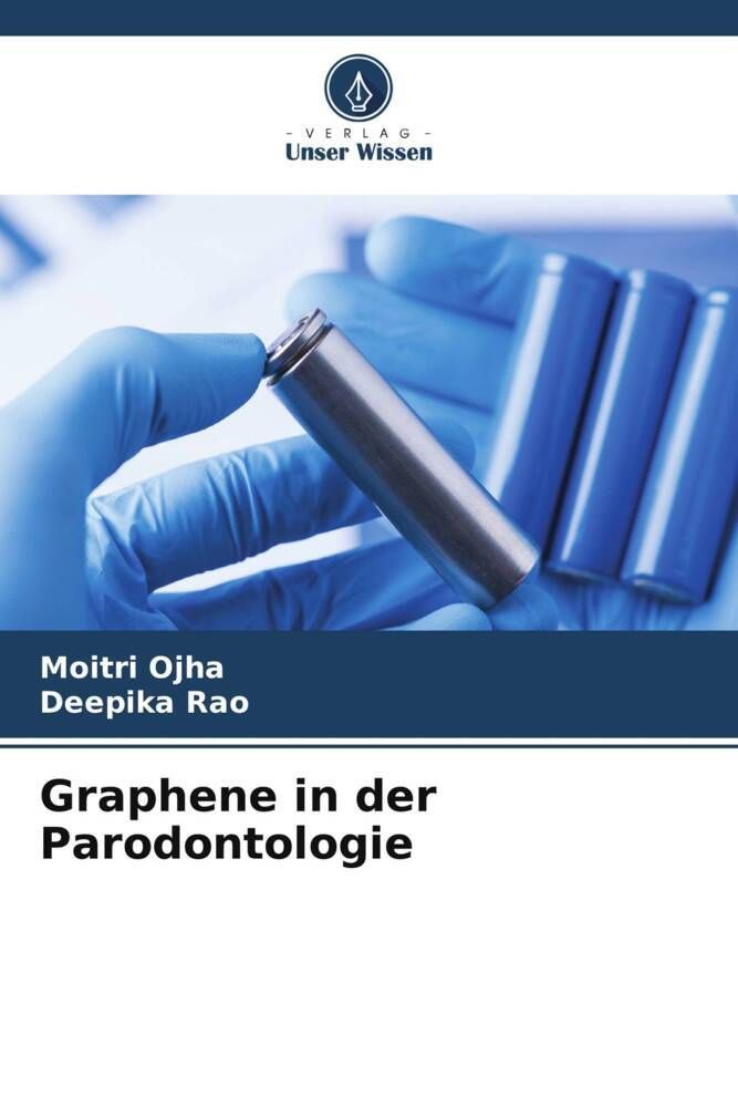 'Graphene in der Parodontologie' von 'Moitri Ojha' - Buch - '978-620-4 ...