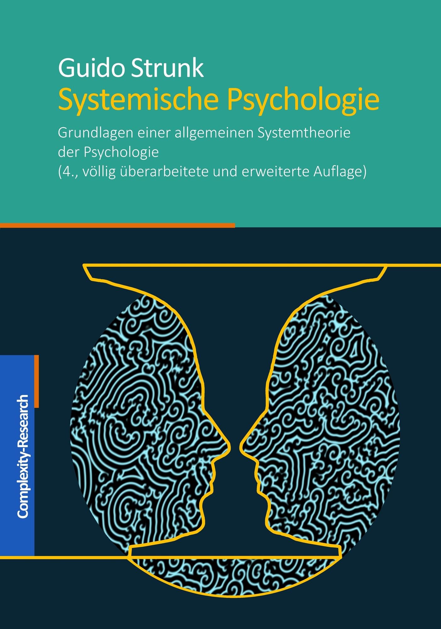'Systemische Psychologie' von 'Guido Strunk' - Buch - '978-3-903291-04-1'