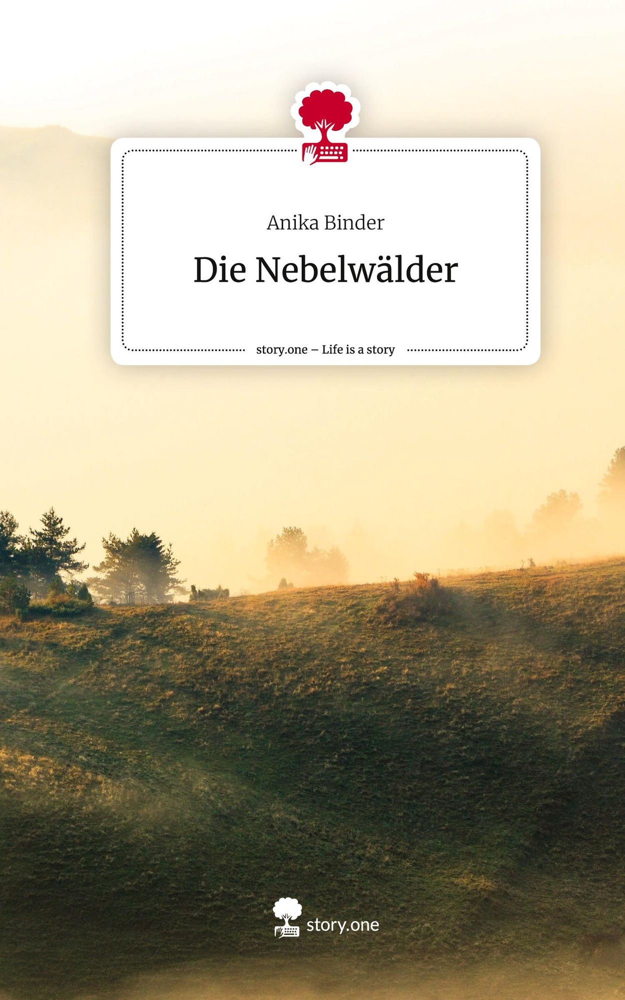 "Die Nebelwälder. Life is a Story - story.one" online kaufen