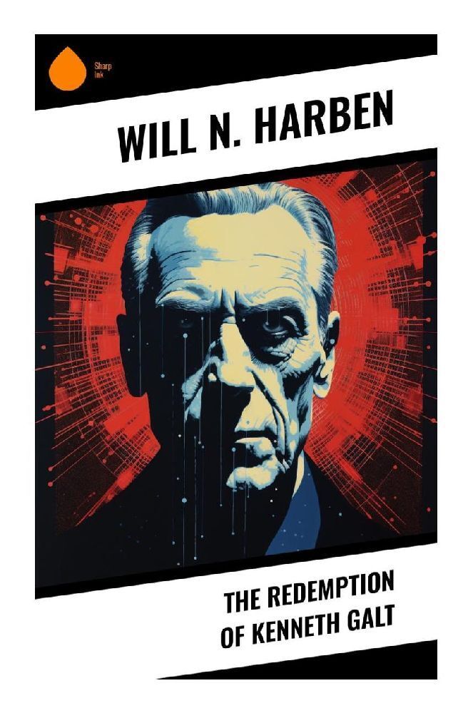 'The Redemption of Kenneth Galt' von 'Will N. Harben' - Buch - '978-80 ...