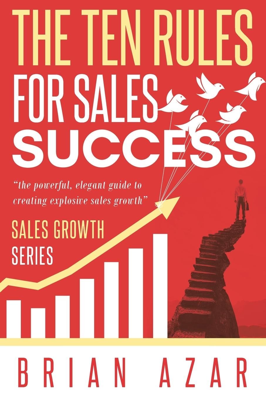 'The Ten Rules for Sales Success' von 'Brian Azar' - 'Taschenbuch ...