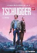 Tschugger von David Constantin, Dragan Vujic, Anna Rossinelli, Cédric ...