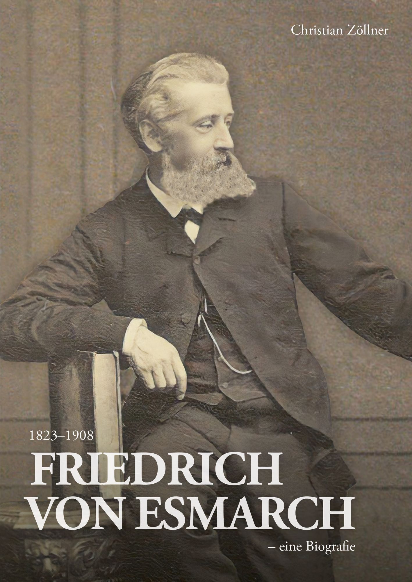 "Friedrich von Esmarch (1823–1908) – eine Biographie" online kaufen