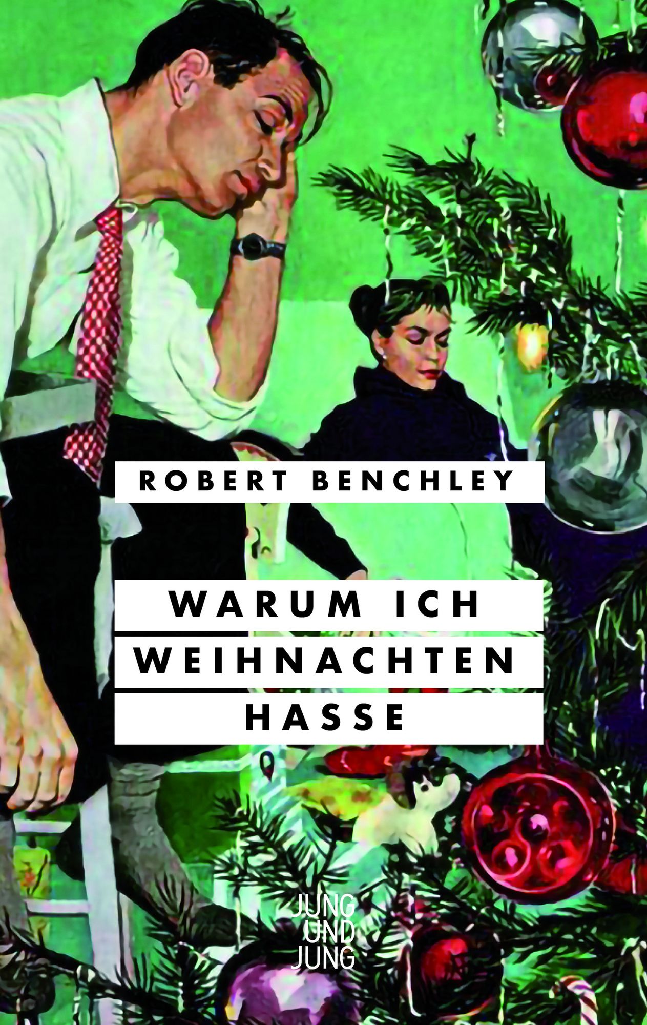 'Warum ich Weihnachten hasse' von 'Robert Benchley' - Buch - '978-3 ...