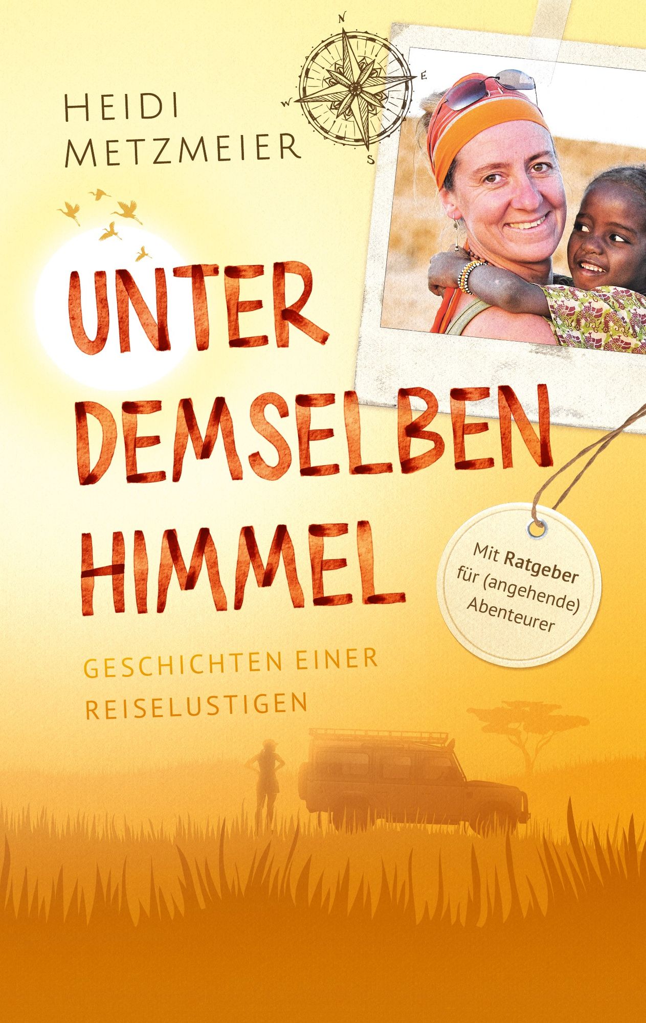 'Unter demselben Himmel' von 'Heidi Metzmeier' - Buch - '978-3-9859534-4-8'
