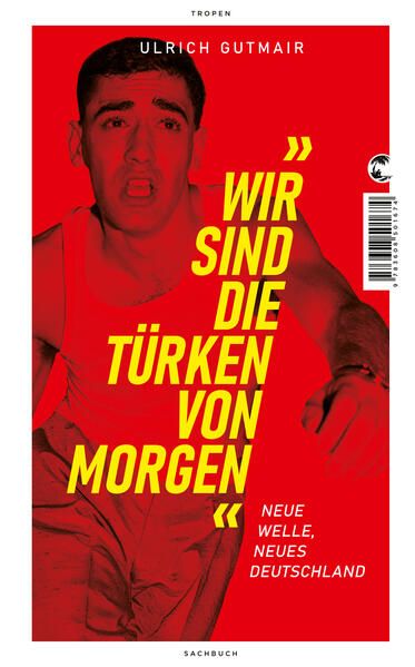 "Wir sind die Türken von morgen" online kaufen