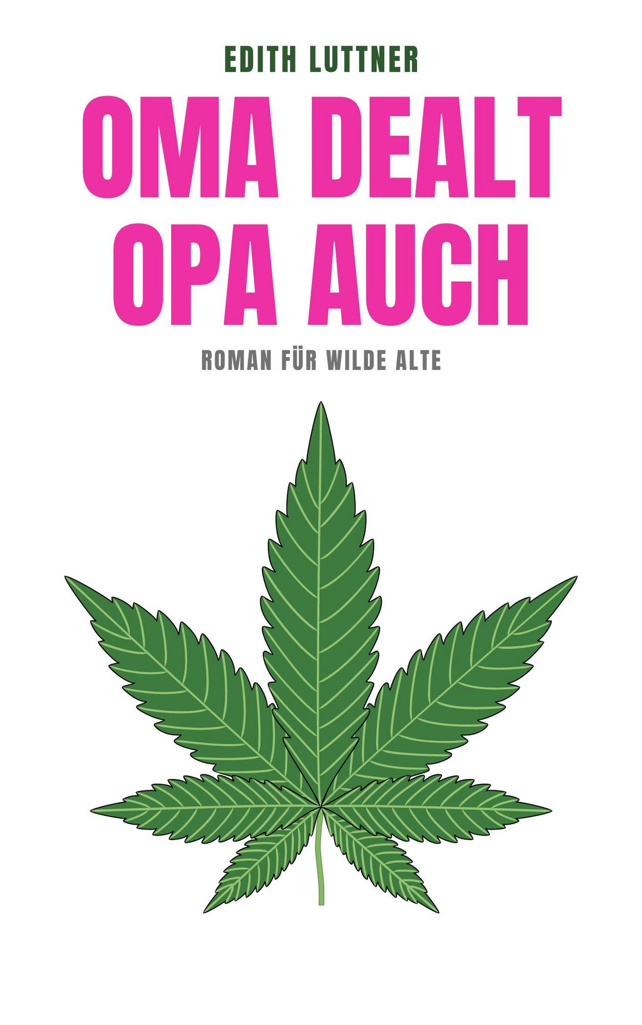 'Oma dealt, Opa auch' von 'Edith Luttner' - Buch - '978-3-95894-269-1'