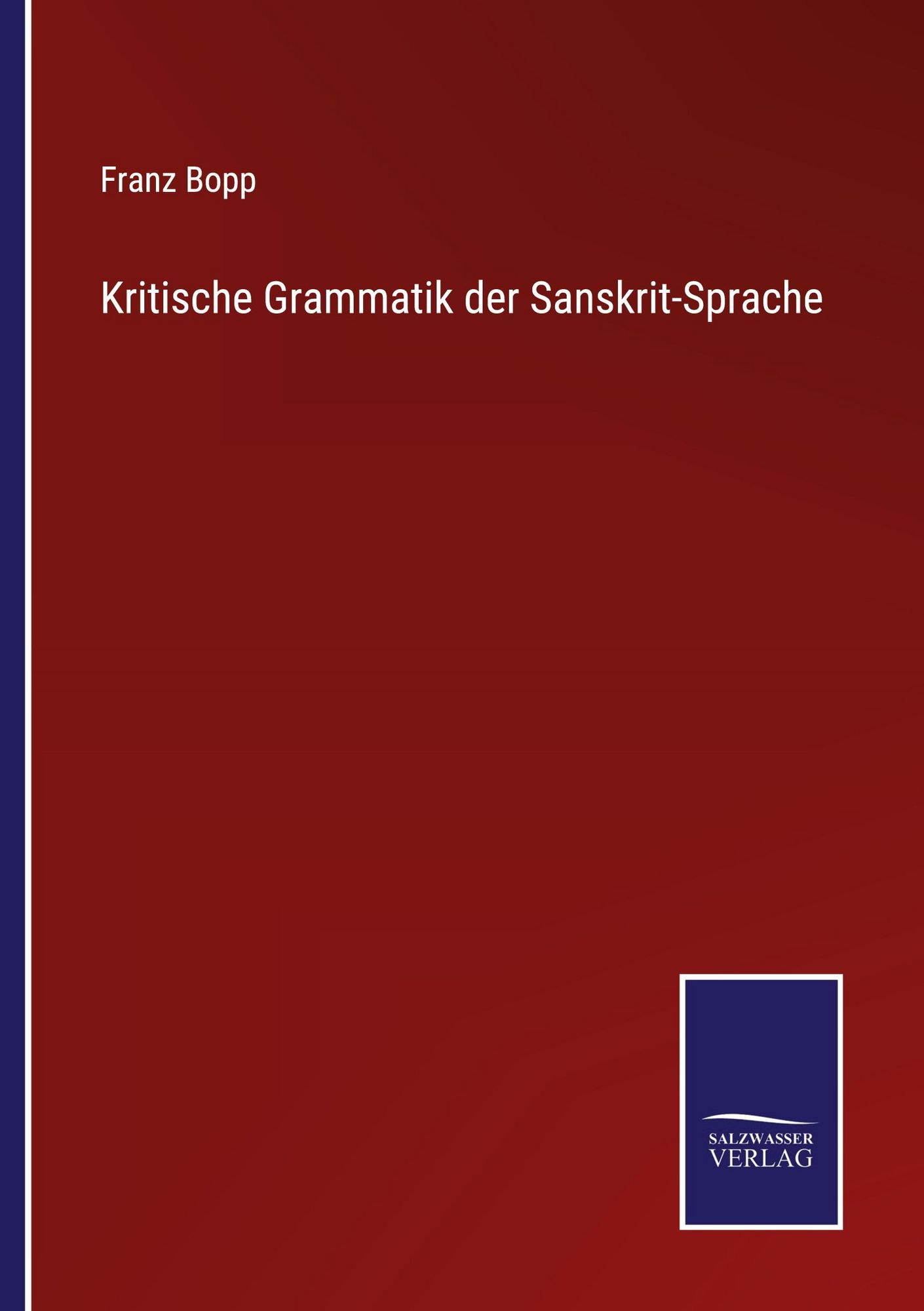 'Kritische Grammatik der Sanskrit-Sprache' von 'Franz Bopp' - Buch ...