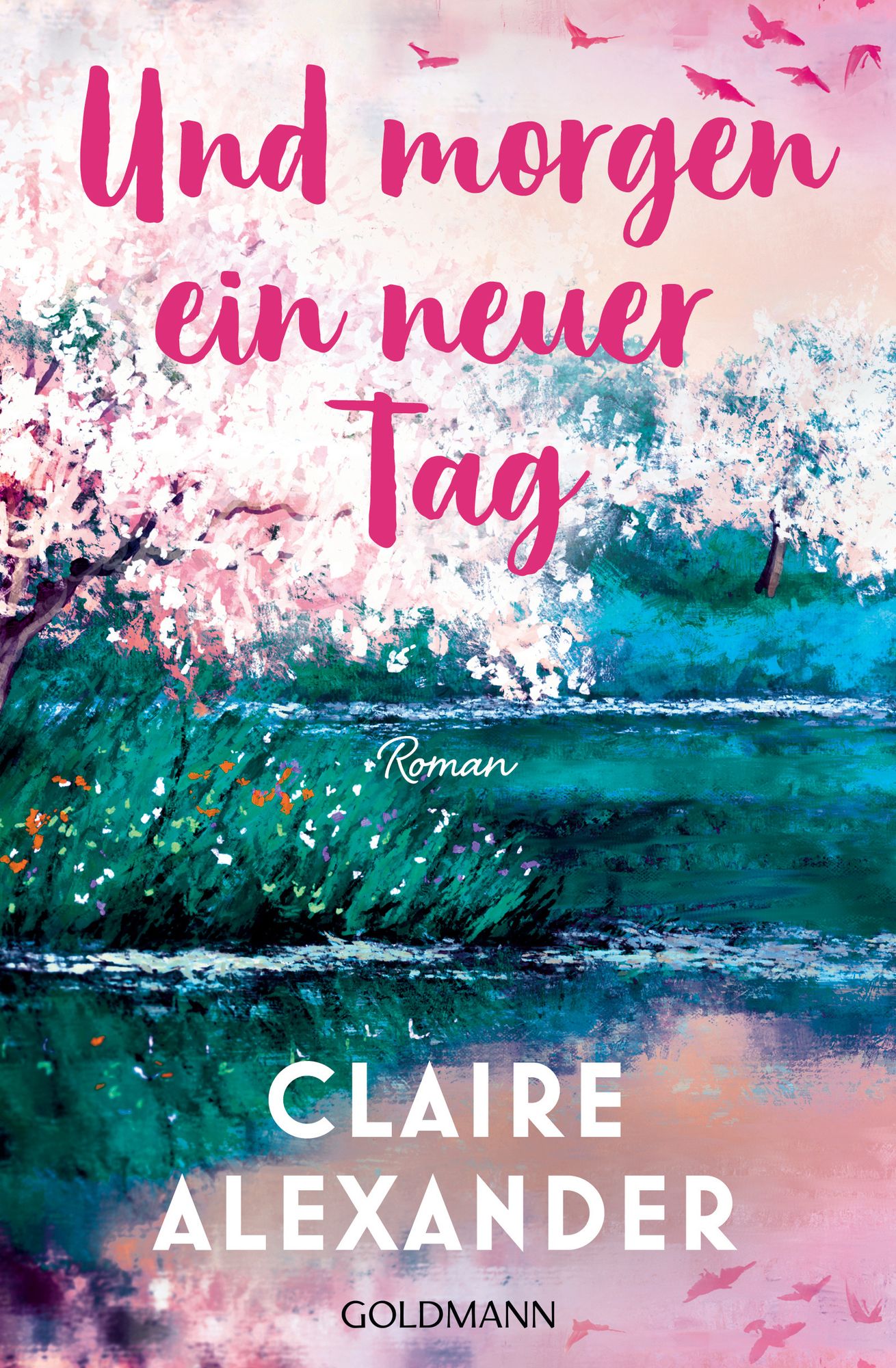 'Und morgen ein neuer Tag' von 'Claire Alexander' - Buch - '978-3-442-49433-0'