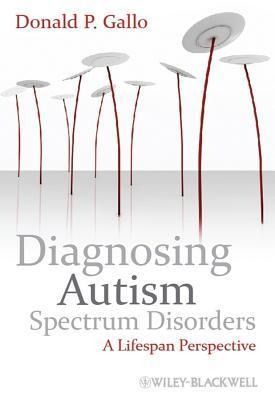 'Diagnosing Autism Spectrum Dis' von 'Donald P. Gallo' - 'Gebundene ...