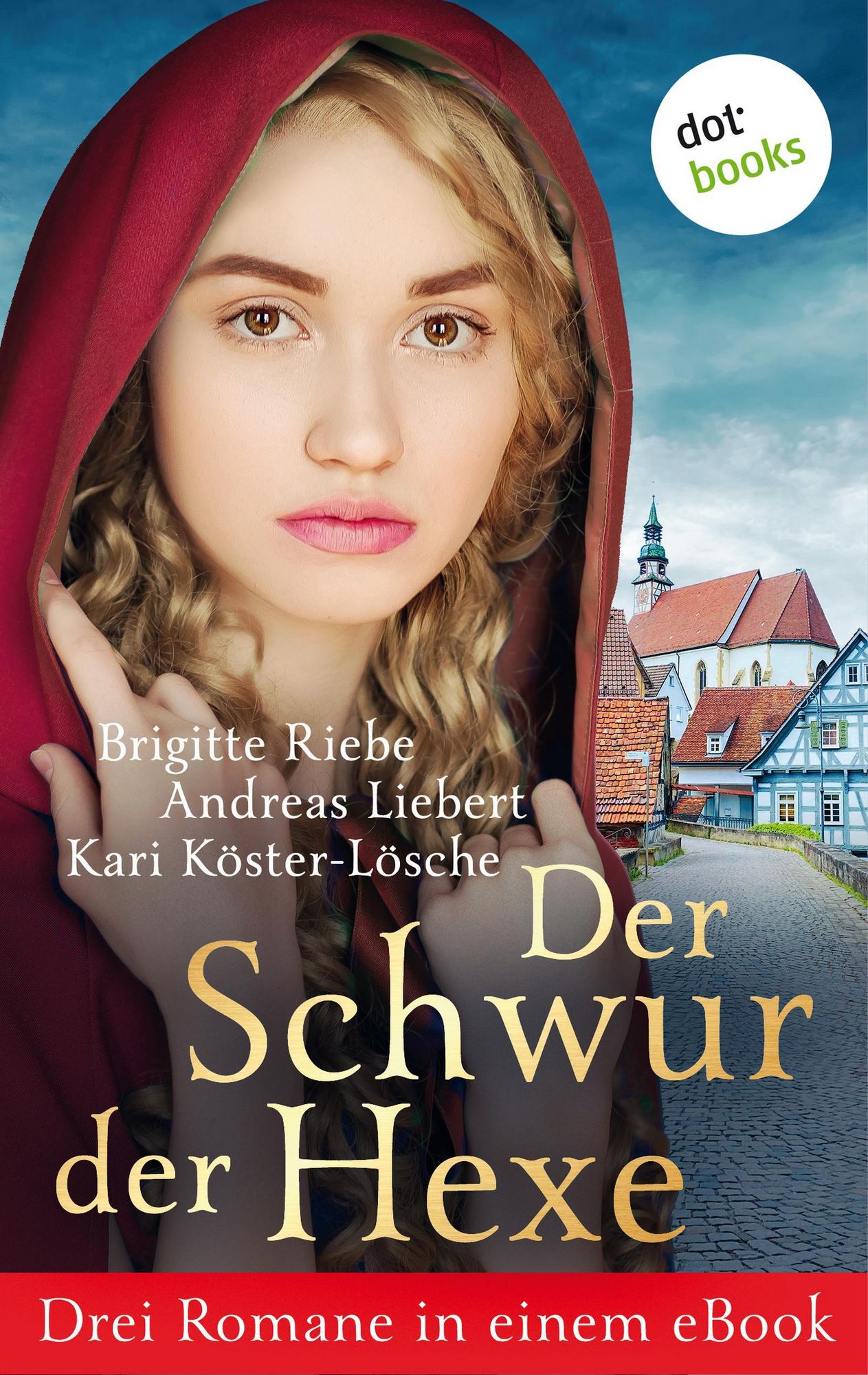 'Der Schwur der Hexe' von 'Brigitte Riebe' - eBook