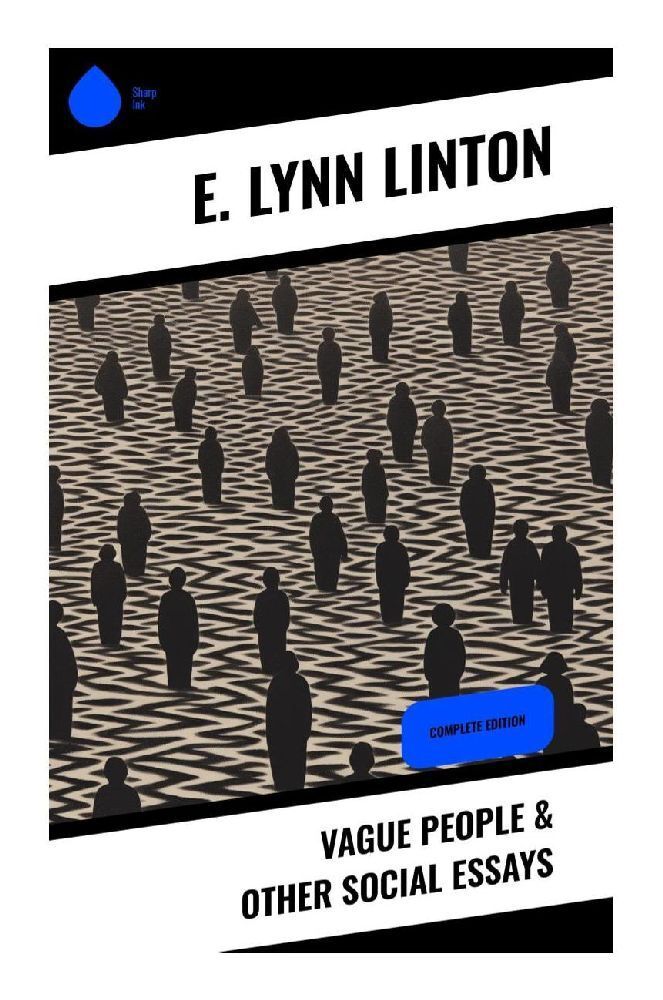 'Vague People & Other Social Essays' von 'Elizabeth L. Linton' - Buch ...