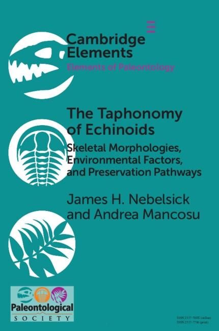 'Taphonomy of Echinoids: Skeletal Morphologies, Environmental Factors ...