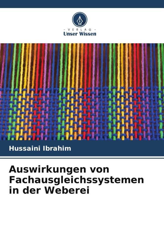 'Auswirkungen von Fachausgleichssystemen in der Weberei' von 'Hussaini Ibrahim' - Buch - '978 ...