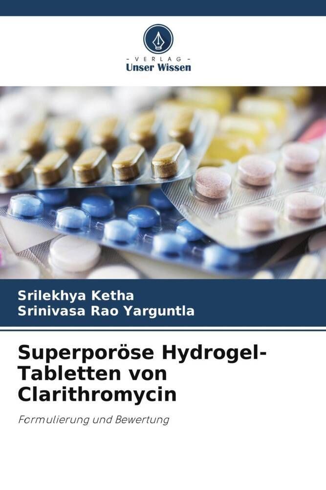 'Superporöse Hydrogel-Tabletten von Clarithromycin' von 'Srilekhya ...