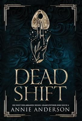 'Dead Shift' von 'Anderson' - Buch - '978-1-960315-47-2'