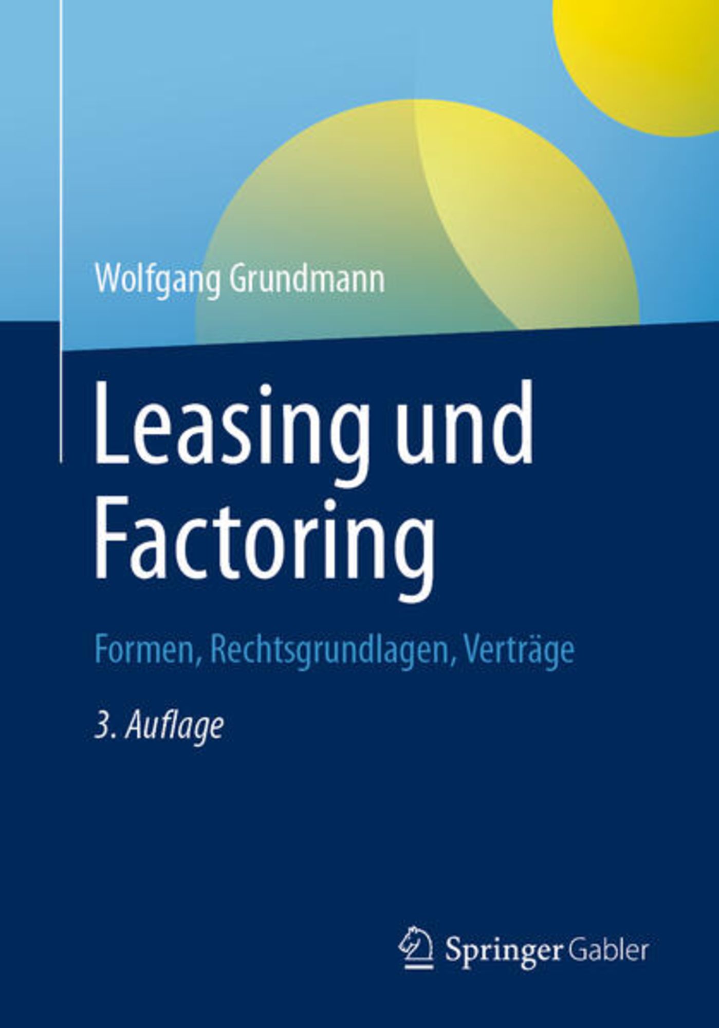 'Leasing und Factoring' von 'Wolfgang Grundmann' - Buch - '978-3-658 ...
