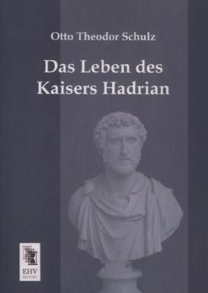 "Das Leben des Kaisers Hadrian" online kaufen