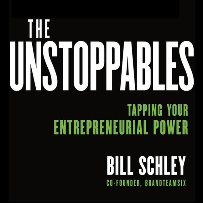 'The Unstoppables Lib/E: Tapping Your Entrepreneurial Power' von 'Bill ...