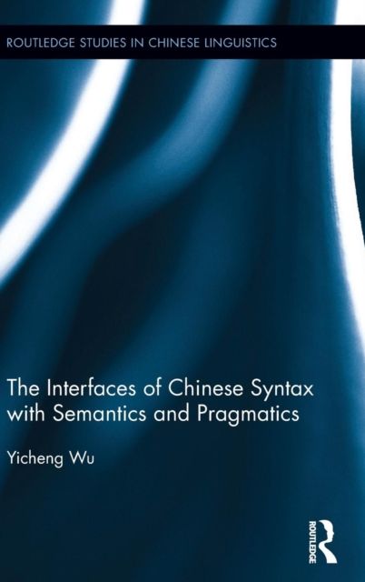 'The Interfaces of Chinese Syntax with Semantics and Pragmatics' - 'Englisch' Schulbuch - '978-1 ...