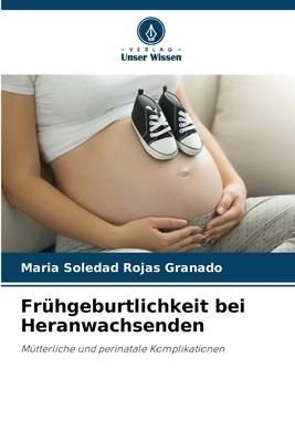 'Frühgeburtlichkeit bei Heranwachsenden' von 'Maria Soledad Rojas ...