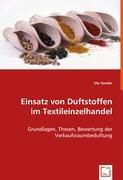 'Sander, U: Einsatz von Duftstoffen im Textileinzelhandel' von 'Ute ...