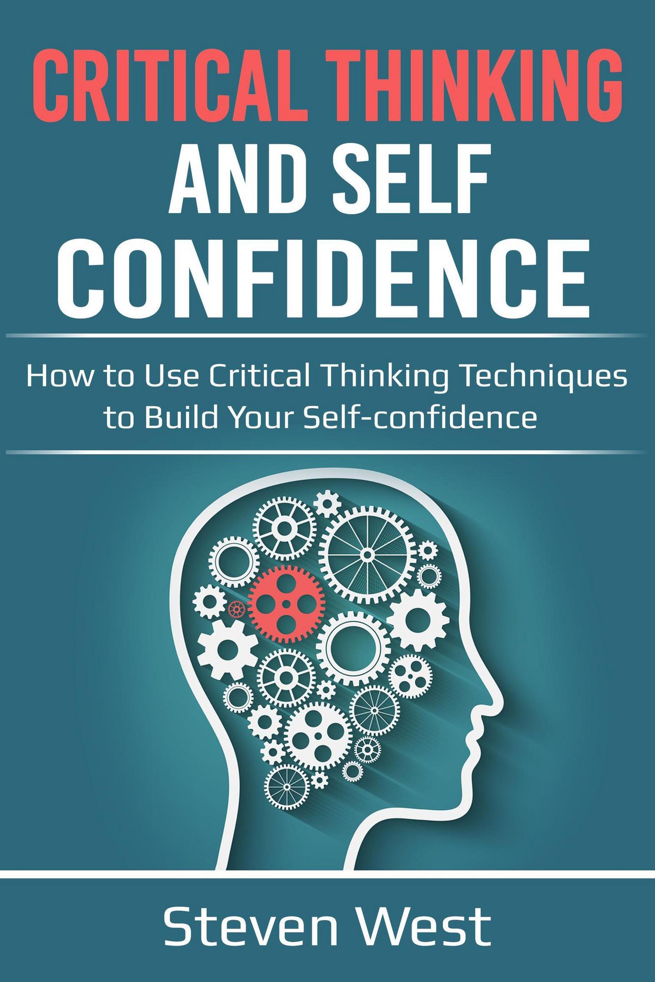 'Critical Thinking and Self-Confidence: How to Use Critical Thinking ...