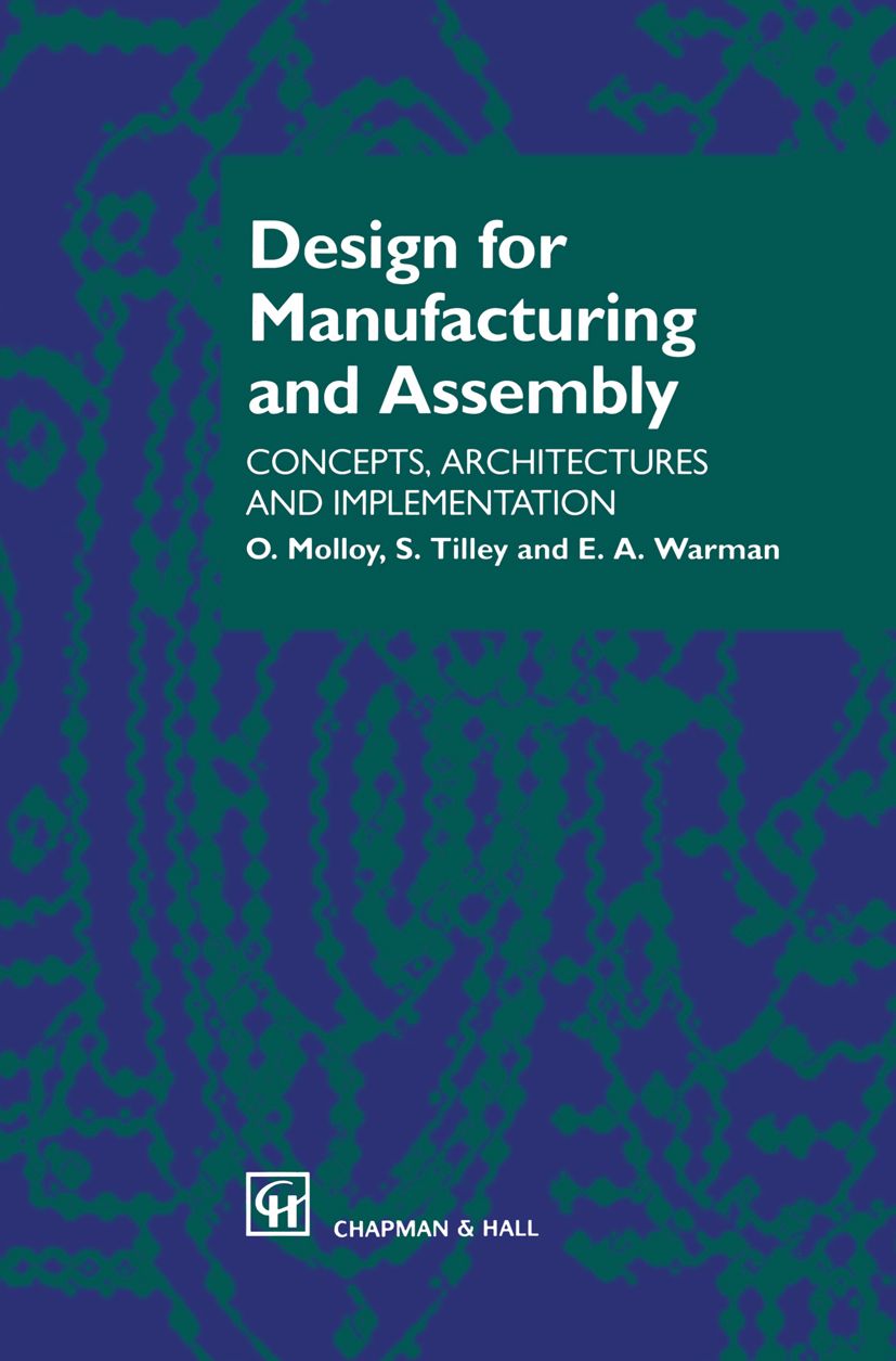 'Design for Manufacturing and Assembly' von 'O. Molloy' - 'Gebundene ...