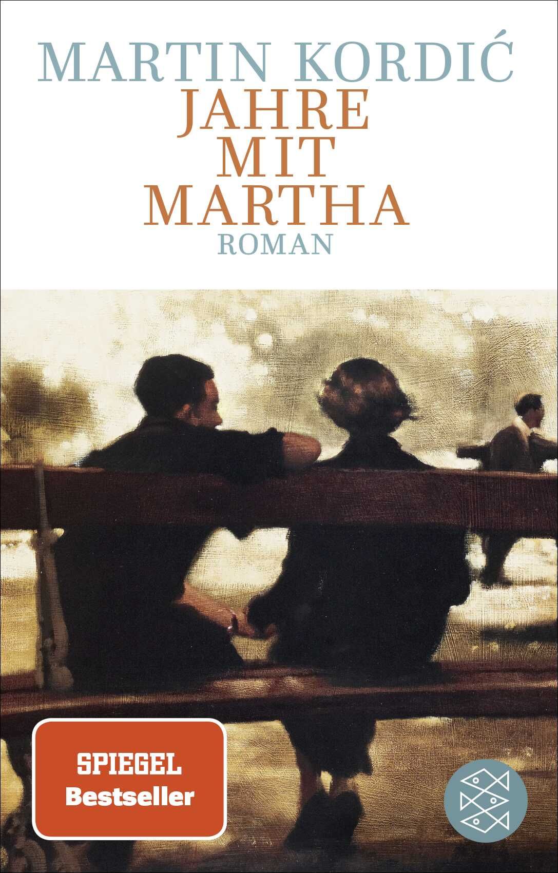 'Jahre mit Martha' von 'Martin Kordić' - Buch - '978-3-596-70936-6'