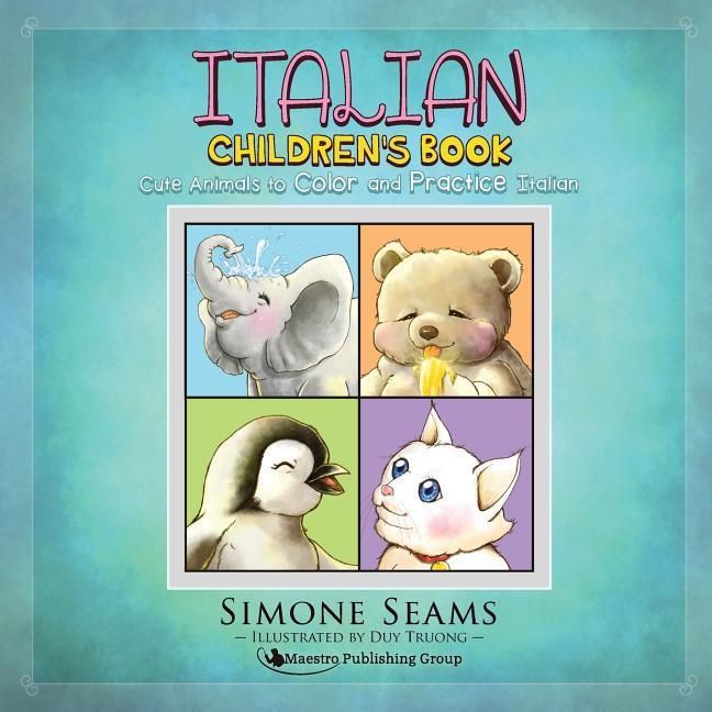 'Italian Children's Book: Cute Animals to Color and Practice Italian ...
