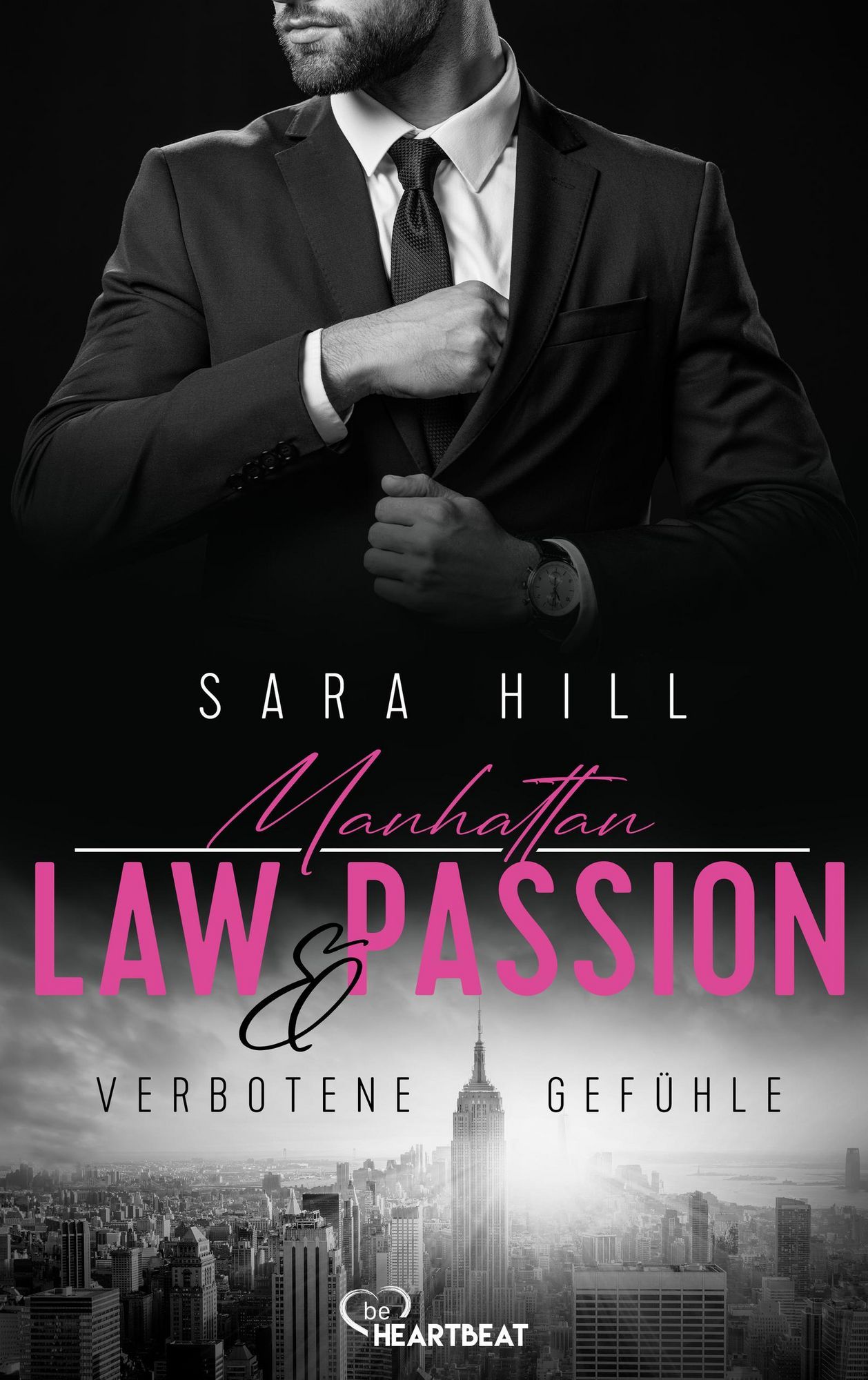 'Manhattan Law & Passion - Verbotene Gefühle' von 'Sara Hill' - eBook