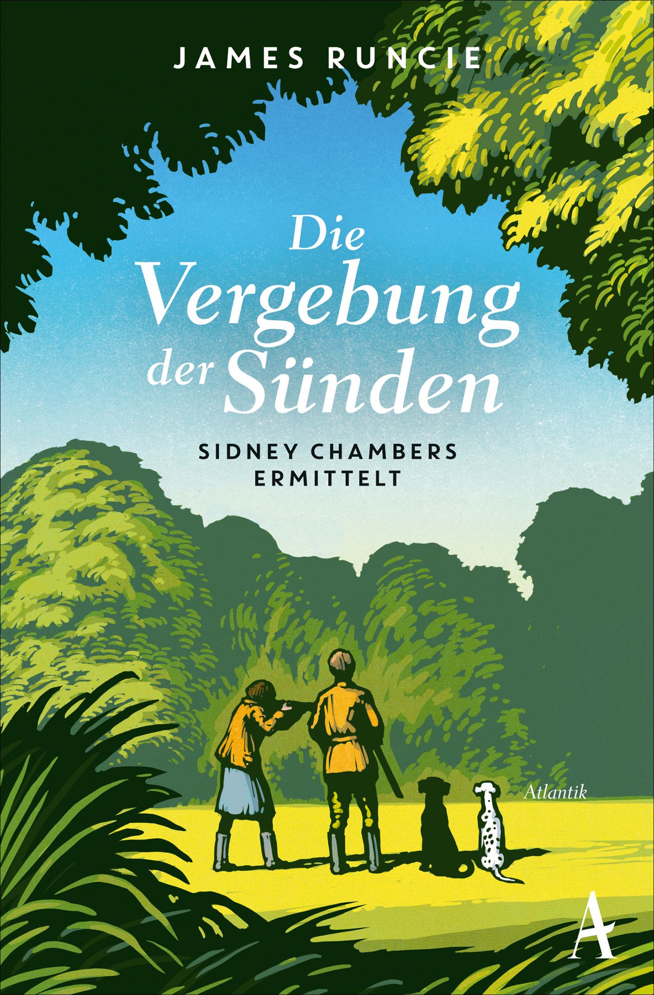 'Die Vergebung der Sünden' von 'James Runcie' - Buch - '978-3-455-01304-7'