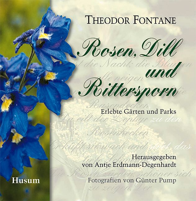 'Rosen, Dill und Rittersporn' von 'Theodor Fontane' - Buch - '978-3 ...