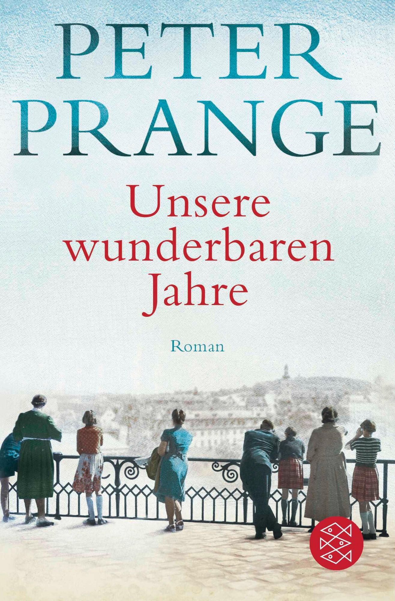 Unsere wunderbaren Jahre von Peter Prange - eBook | Thalia