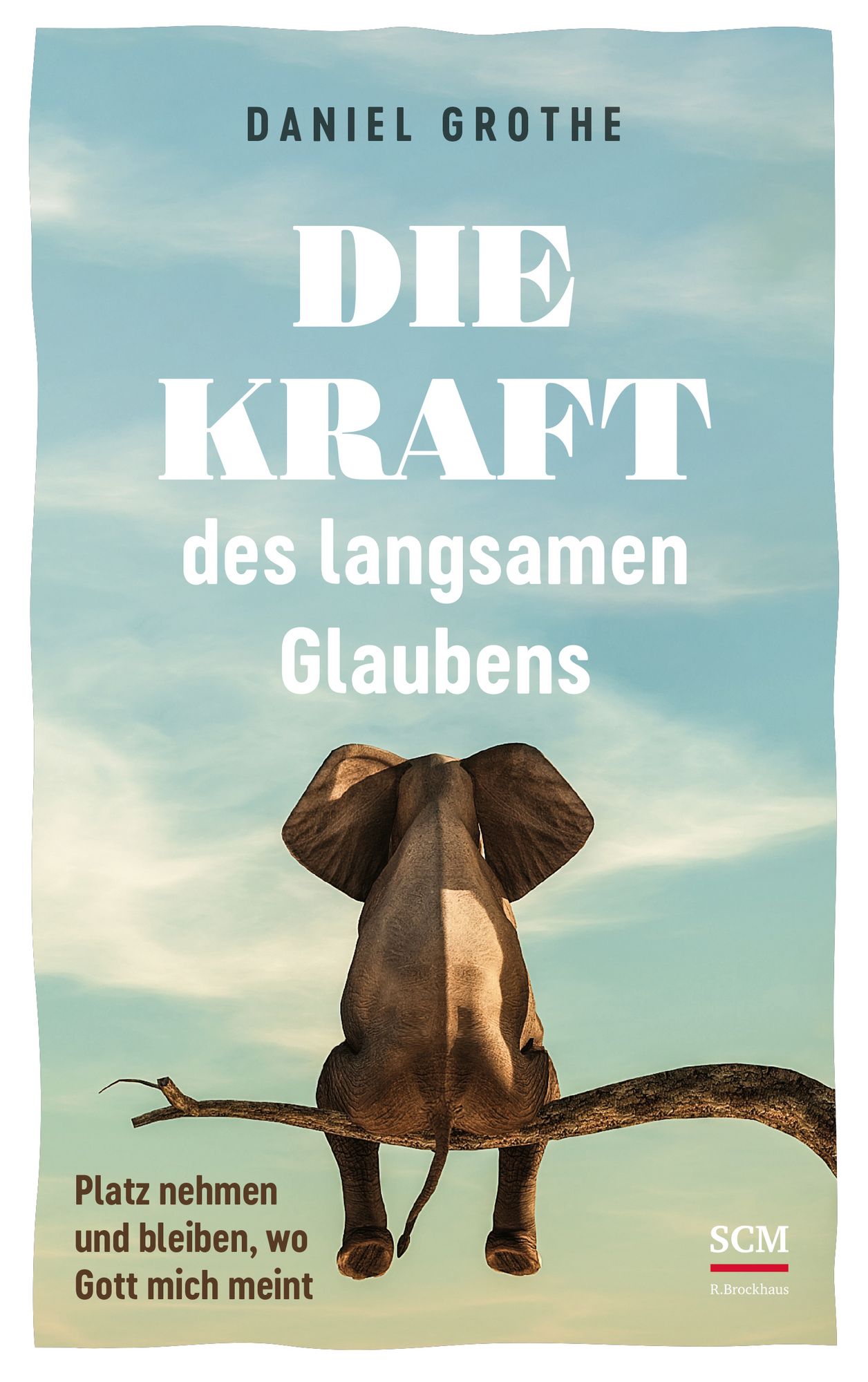 'Die Kraft des langsamen Glaubens' von 'Daniel Grothe' - Buch - '978-3 ...