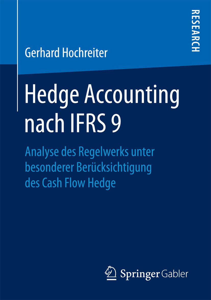 'Hedge Accounting nach IFRS 9' von 'Gerhard Hochreiter' - Buch - '978-3 ...
