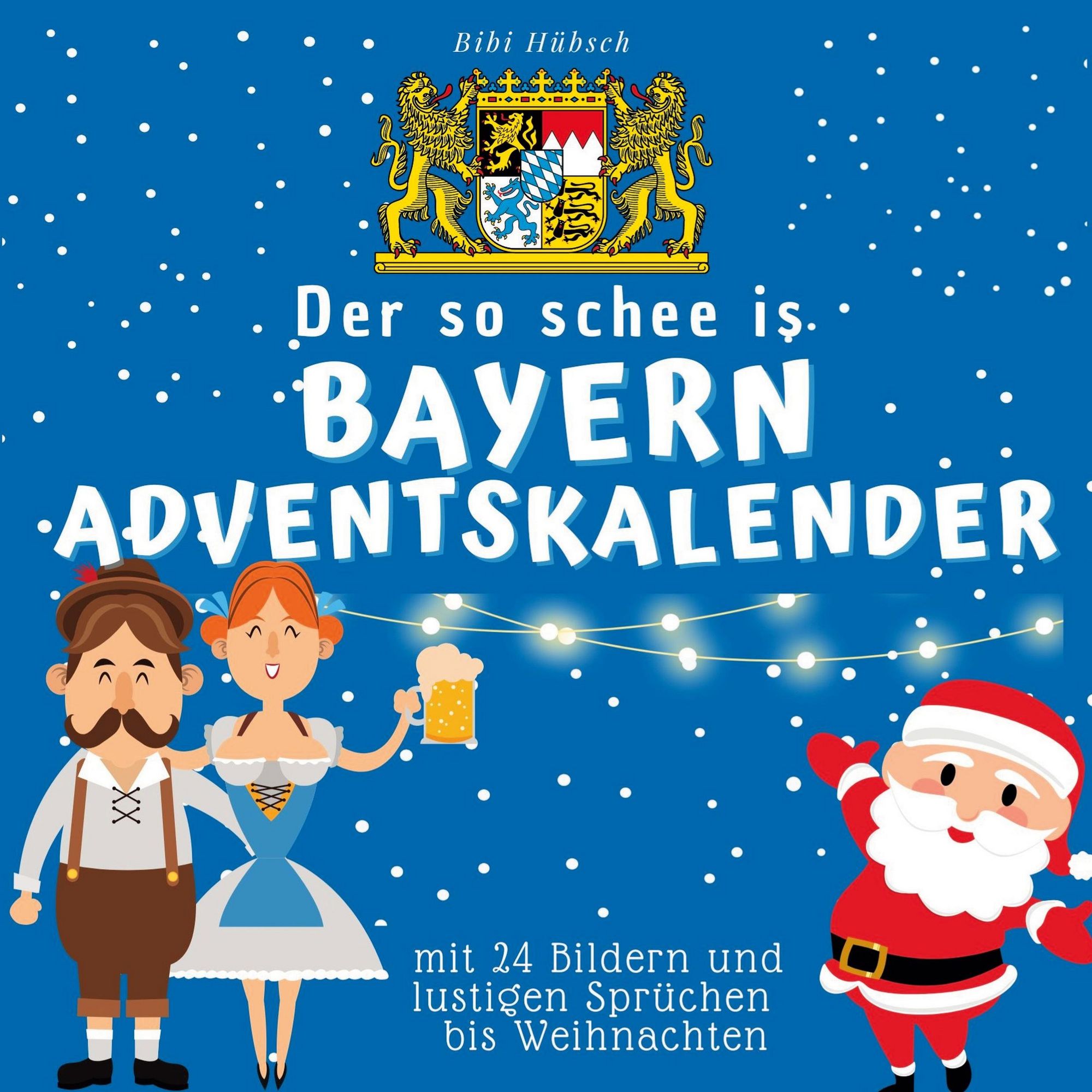 "Der so schee is Bayern-Adventskalender" online kaufen